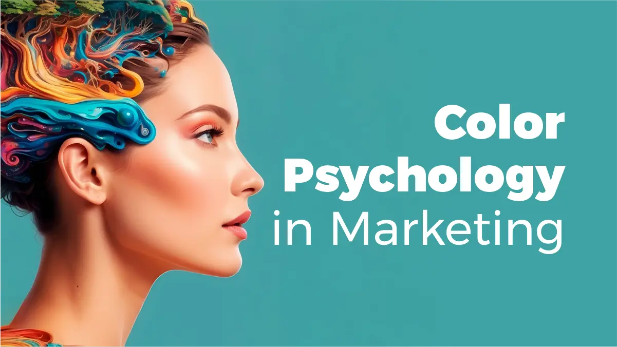 Color Psychology in Marketing: Context Makes All the Difference