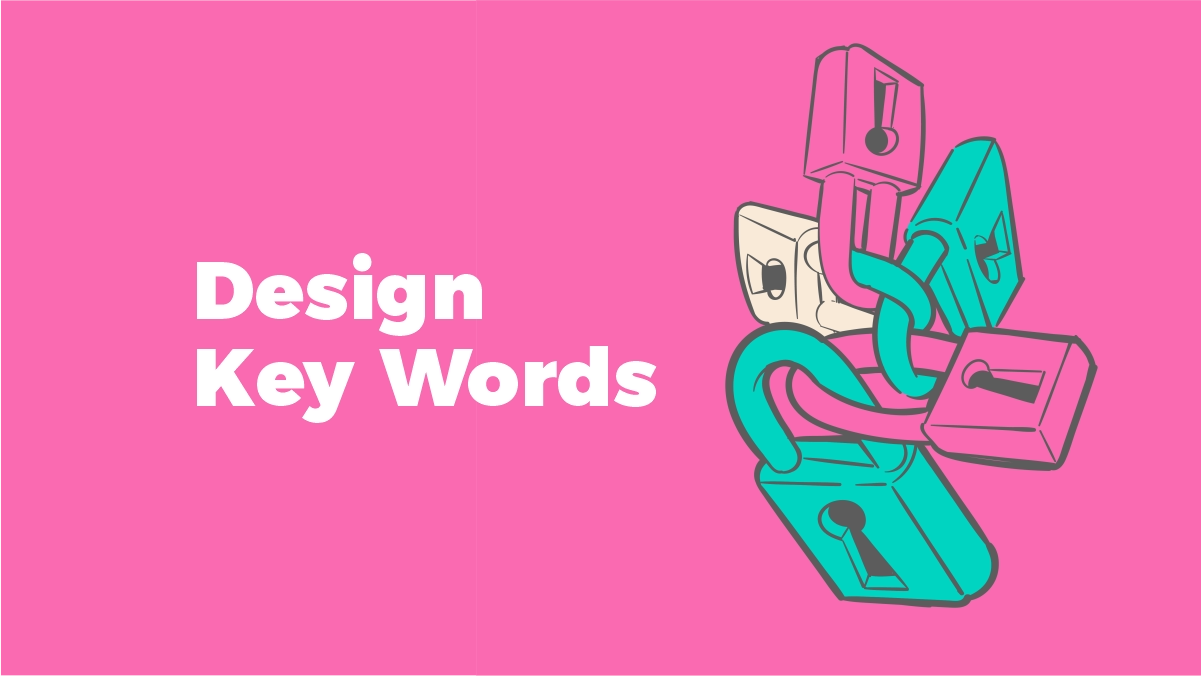 33 Design Key Words That Will Make You a Better Designer