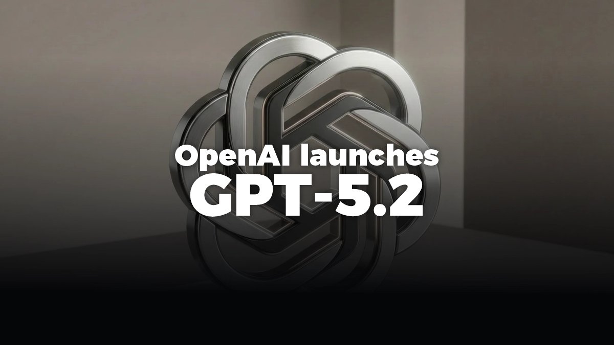 OpenAI Launches GPT-5.2: What’s New in the World of AI?